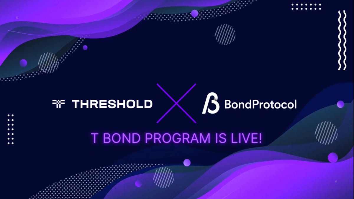 Unlocking Liquidity: Threshold Launches Bond Program with Bond Protocol Unlocking Liquidity: Threshold Launches Bond Program with Bond Protocol